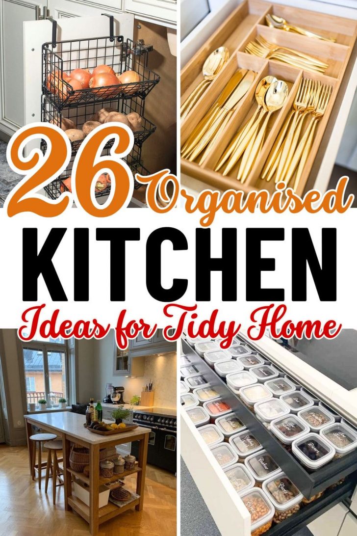 25+ Genius Kitchen Organization Ideas to Keep Your Home Tidy