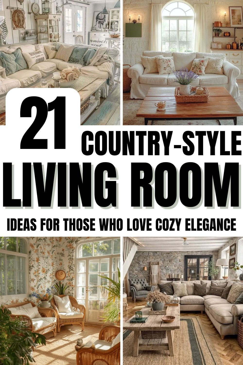 20+ Chic Country Style Living Room Ideas for Those Who Love Cozy Elegance