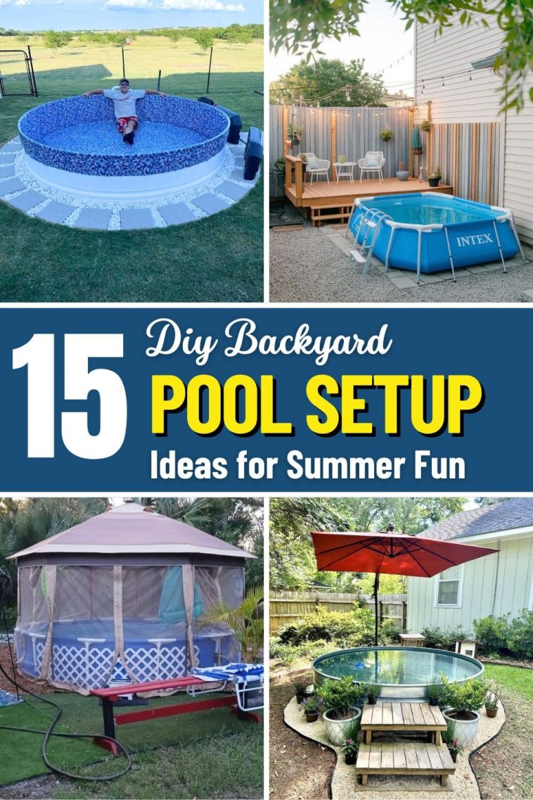 15 Brilliant DIY Backyard Pool Setup Ideas for Summer Fun