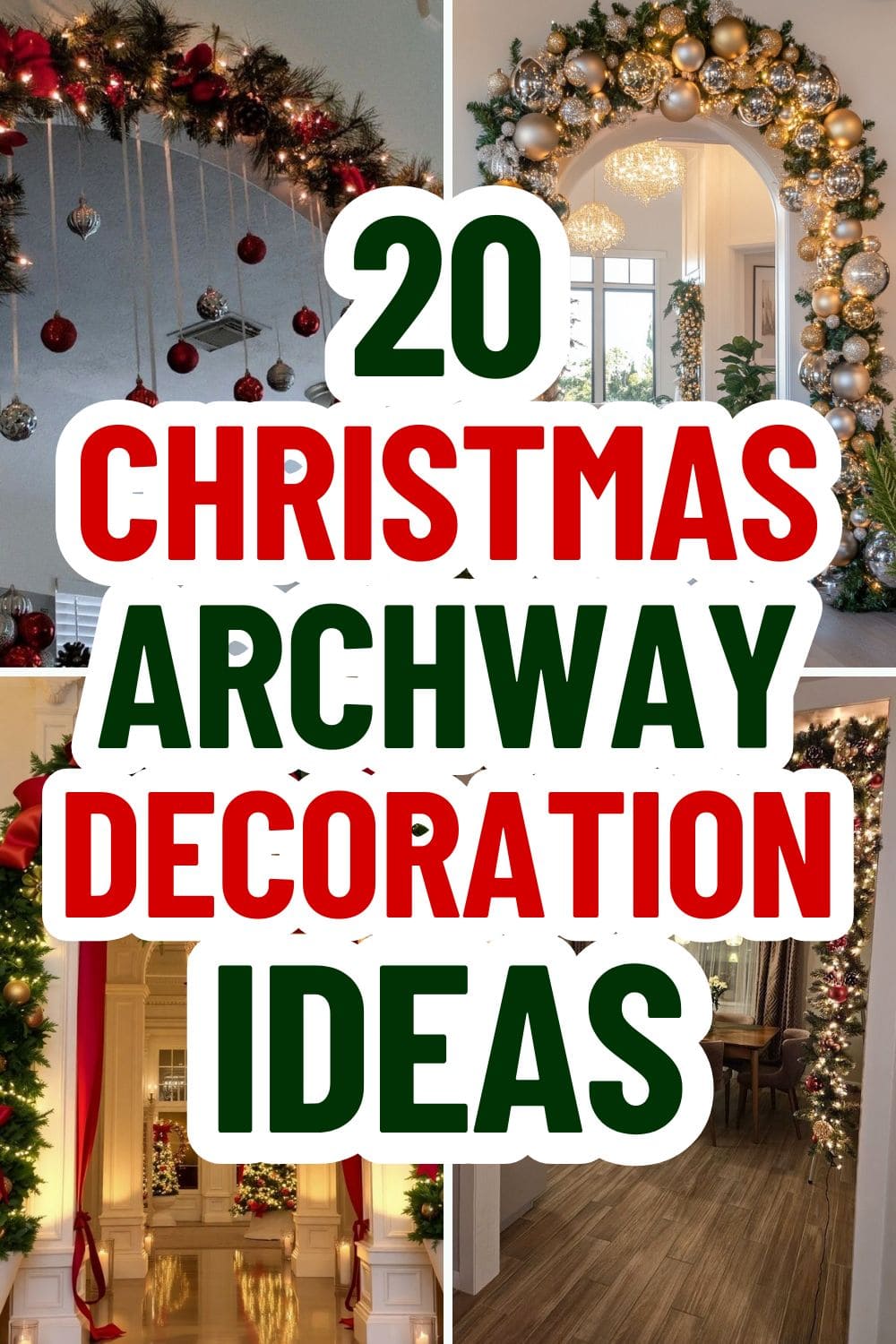 16 Festive Christmas Archway Ideas That Spread Holiday Cheer